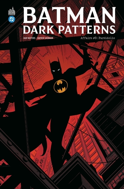 BATMAN - PARÉIDOLIE (FRENCH V.) - BATMAN DARK PATTERNS 03